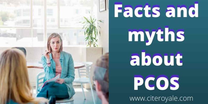 Facts and myths about PCOS! Explained in Detail! | CiteRoyale